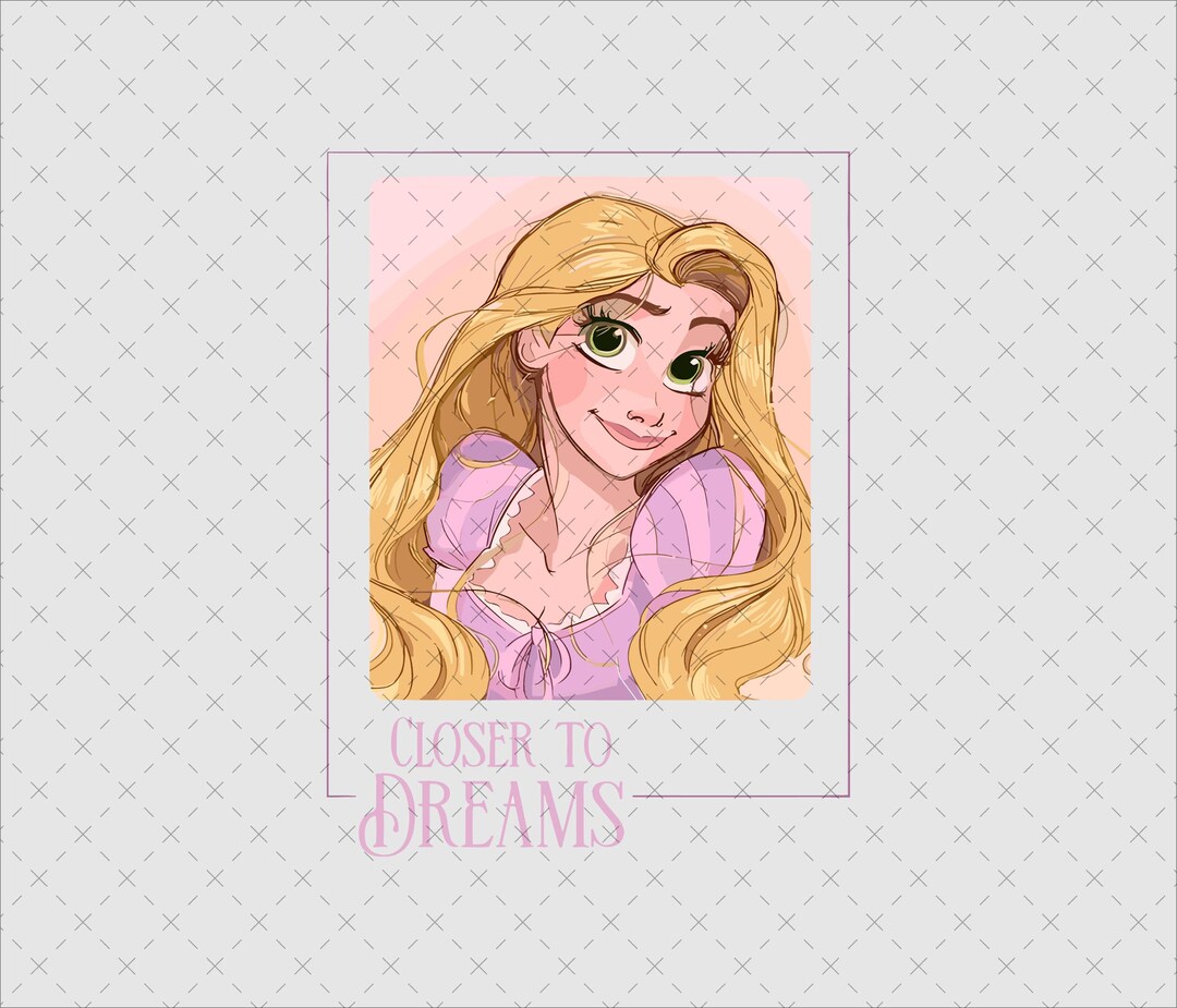 Rapunzel Princess PNG SVG, Closer to Dreams (digital File) - Etsy