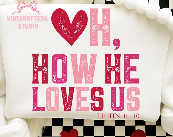 Oh How He Loves Us Png, Valentine Christian Png, Retro Christian Png ...