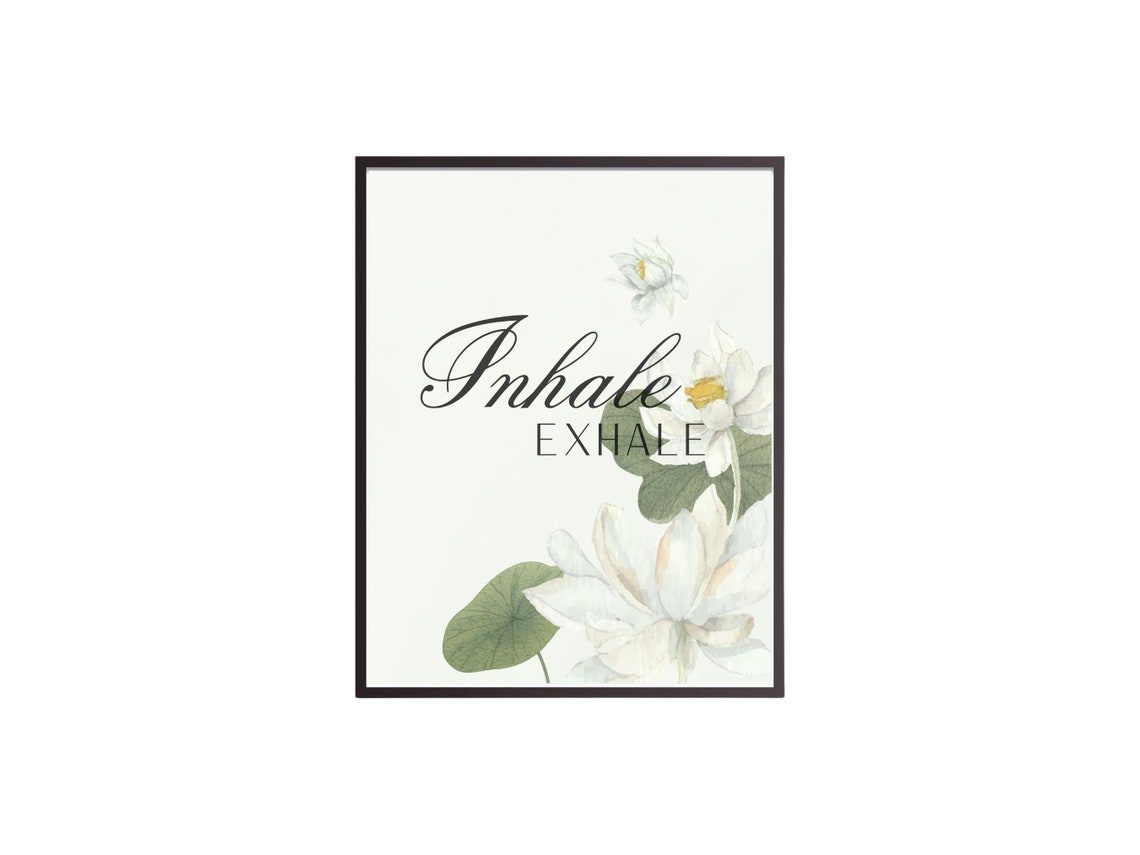 Inhale, Exhale A Mindful Poster for Breathing, Meditation and Yoga ...