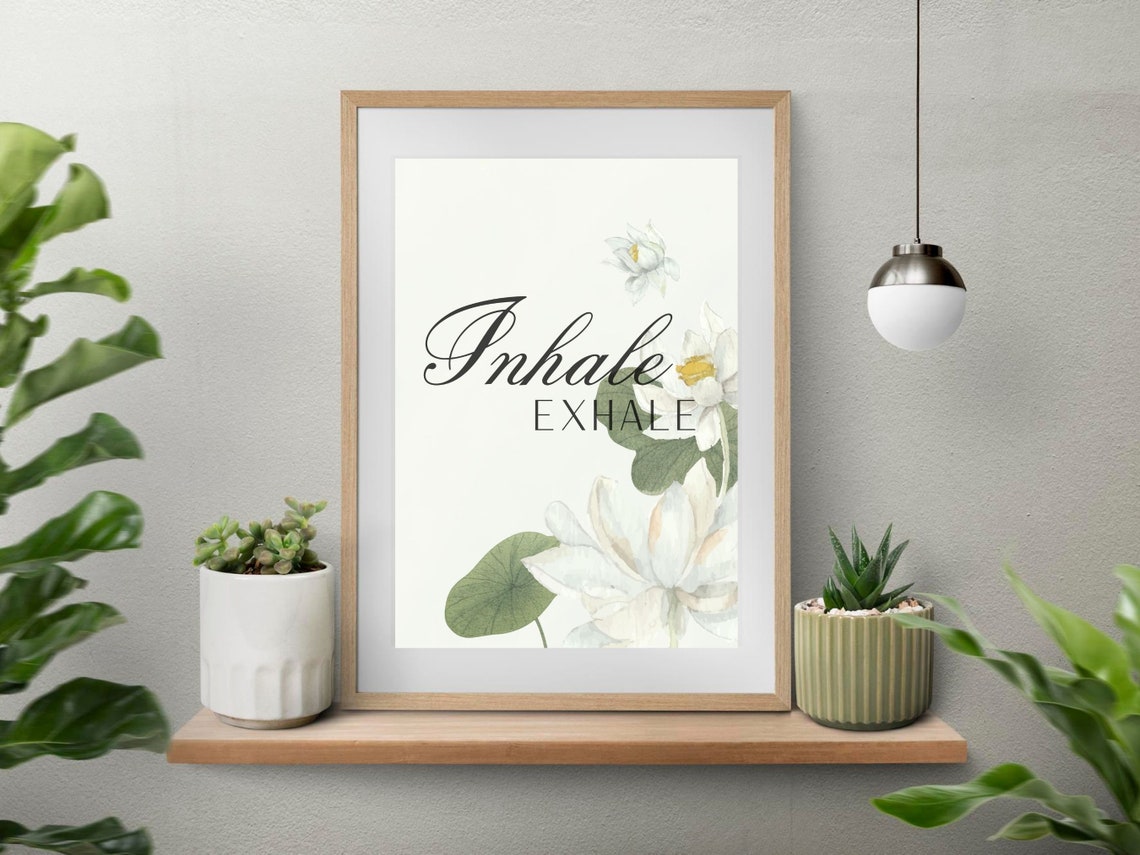 Inhale, Exhale A Mindful Poster for Breathing, Meditation and Yoga ...