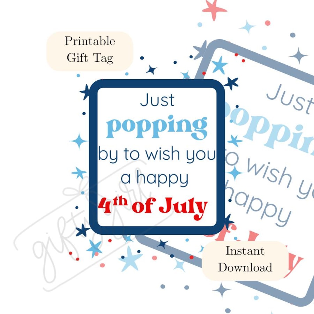 4th of July Gift Tag Just Popping By - Etsy