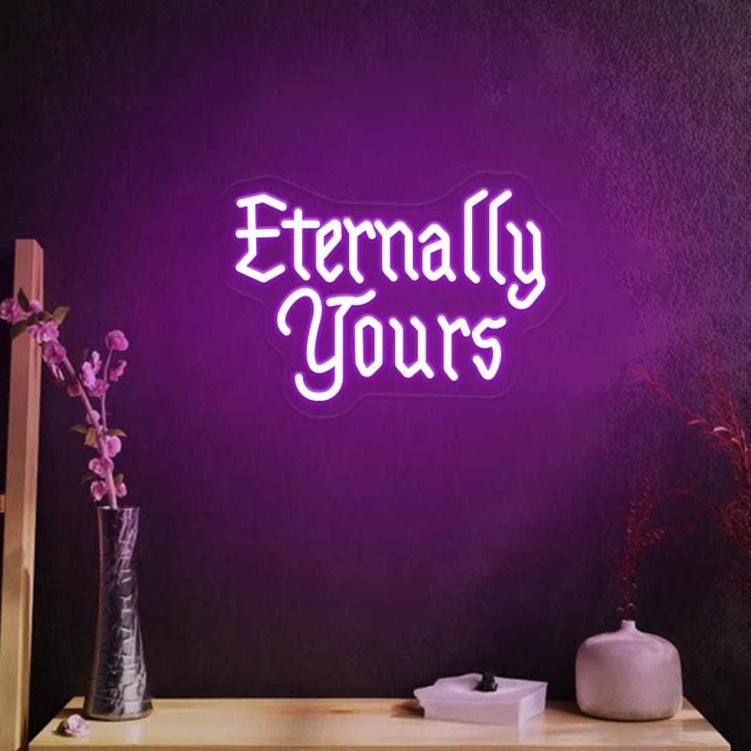 Eternally Yours Neon Sign,gothic Room Decor,goth Wall Art Sign,gothic ...