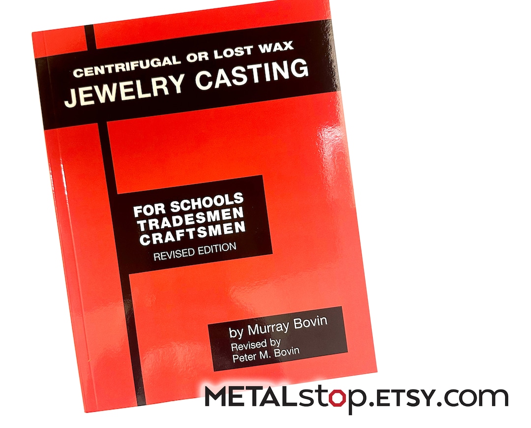 Centrifugal or Lost Wax Jewelry Casting Book for Schools Tradesmen and ...