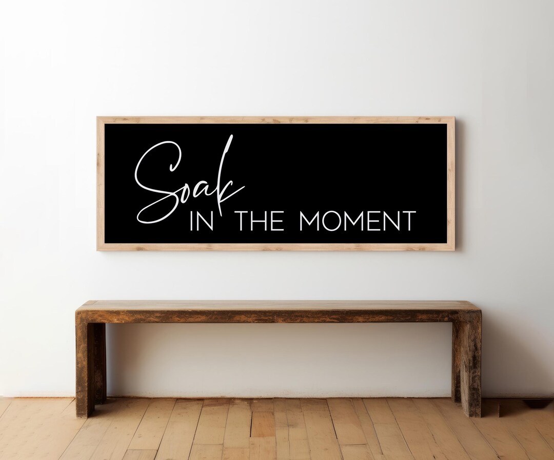 Soak in the Moment Sign, Bathroom Wall Decor, Modern Farmhouse Bathroom ...