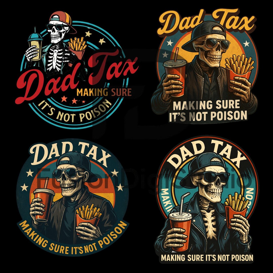 Funny Dad Tax Skeleton PNG Bundle: Father's Day Sublimation Design ...