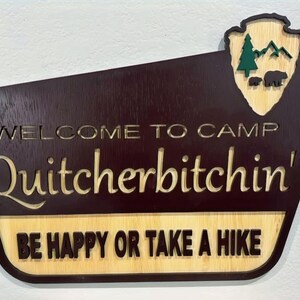 Camp Sign - Quitcherbitchin' Sign 23"x17" - Etsy