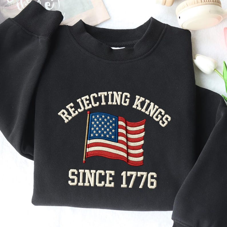Embroidered Rejecting Kings Since 1776 File, Pro Democracy Embroidery ...