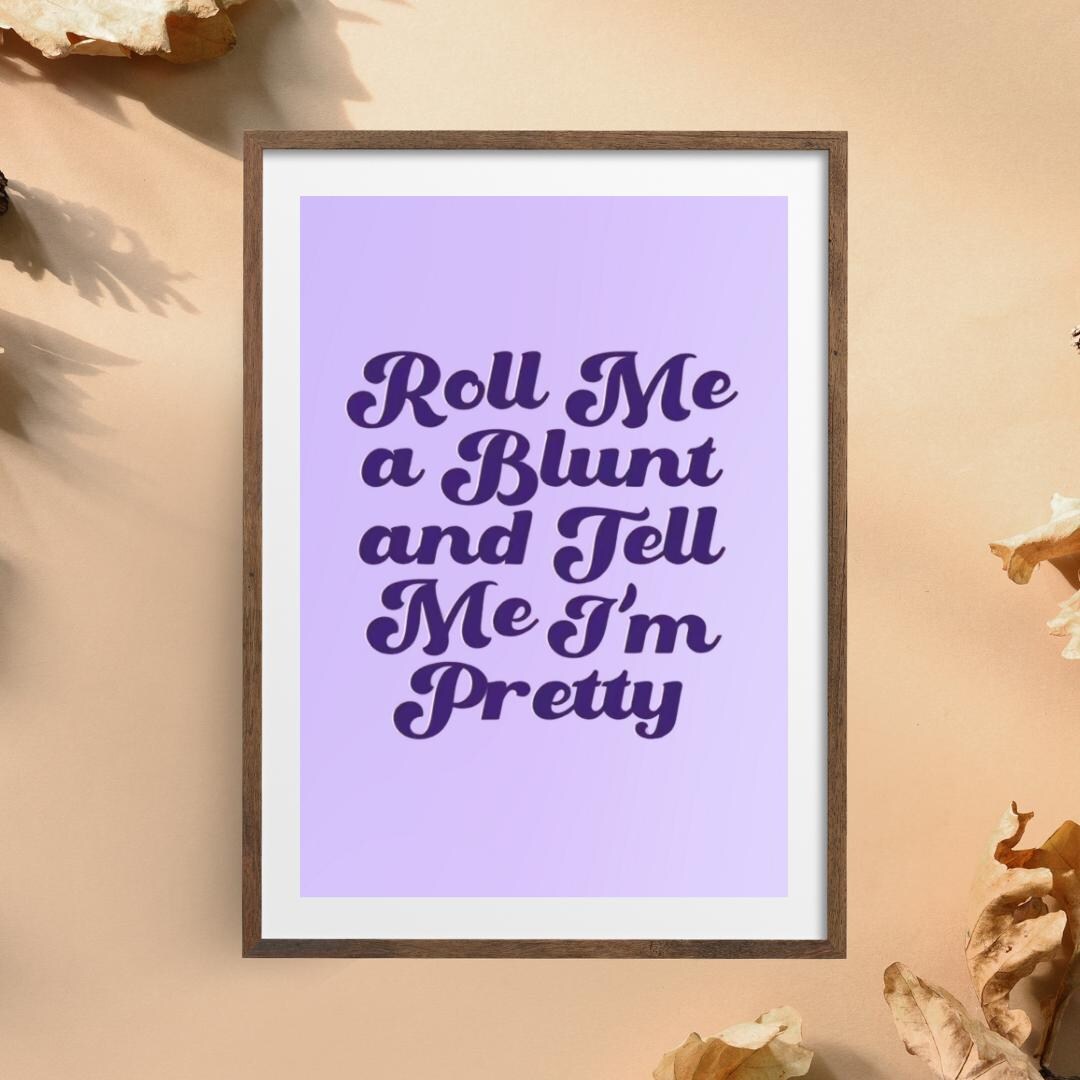 Roll Me a Blunt Wall Art - Cute Aesthetic Weed Printable, Smoke Room ...