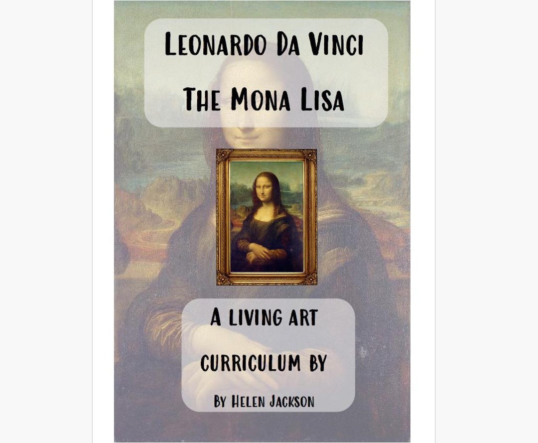 Living Art Lessons, Leonardo Da Vinci, Mona Lisa, Art Curriculum ...
