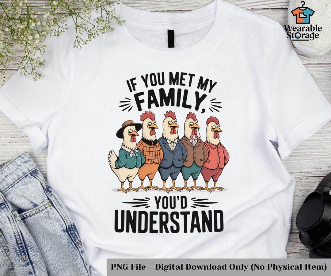 Crazy Chicken Family, If You Met My Family You'd Understand, Chicken ...