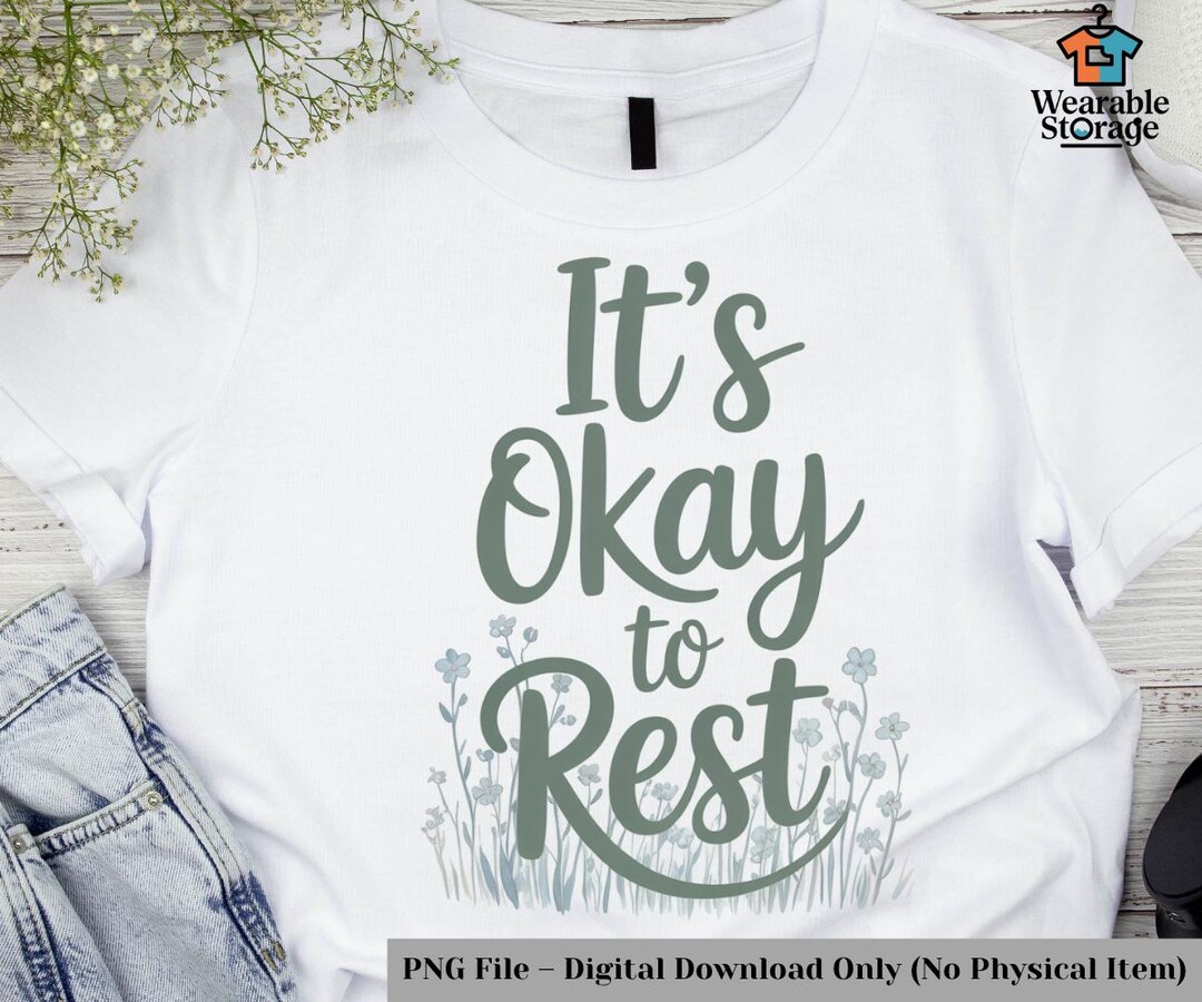 It's Okay to Rest PNG | Mental Health Awareness T-shirt Design | Self ...