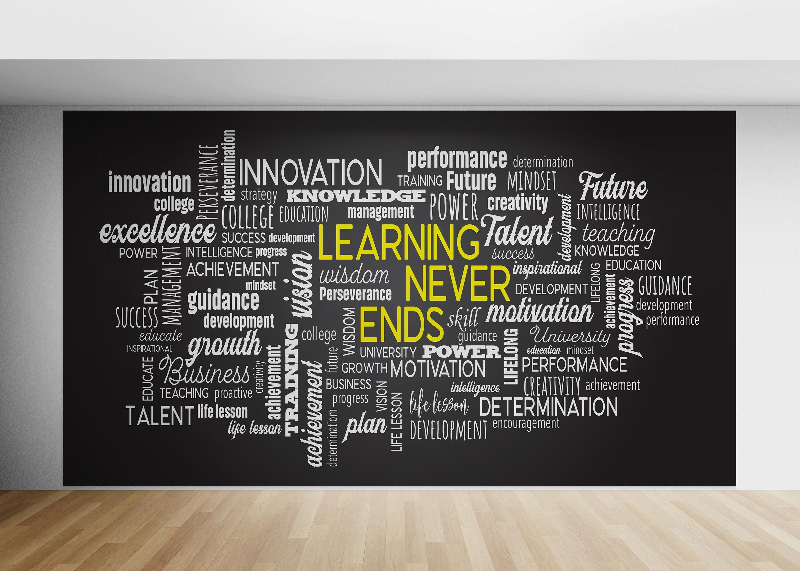 Office Wall Quote Wallpaper Mural. Learning Never Ends Motivational ...
