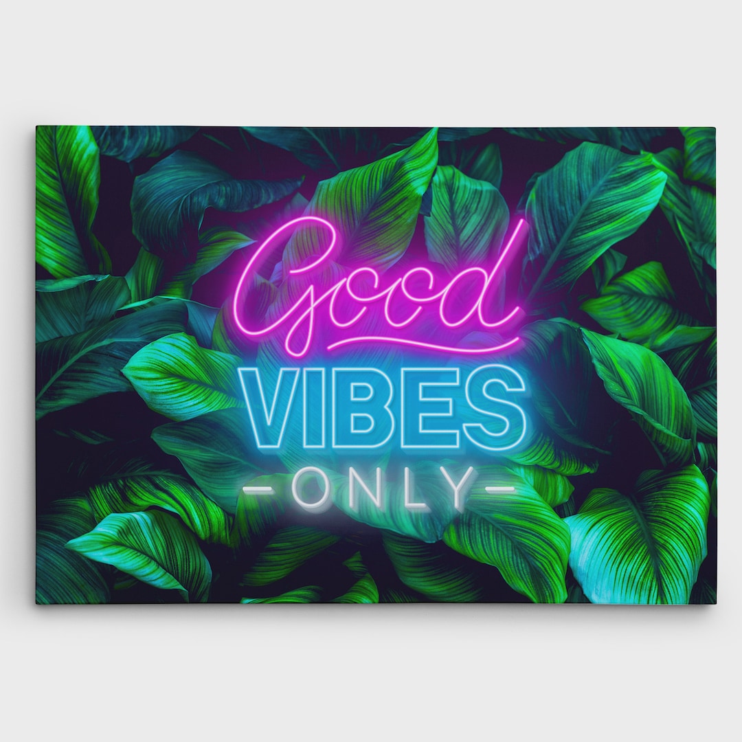 Good Vibes Only Art Canvas. Office Art Canvas. Motivational Quote ...