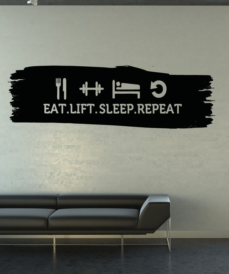 Vinyl Wall Decal Sticker Eat Sleep Lift Repeat 5161s - Etsy