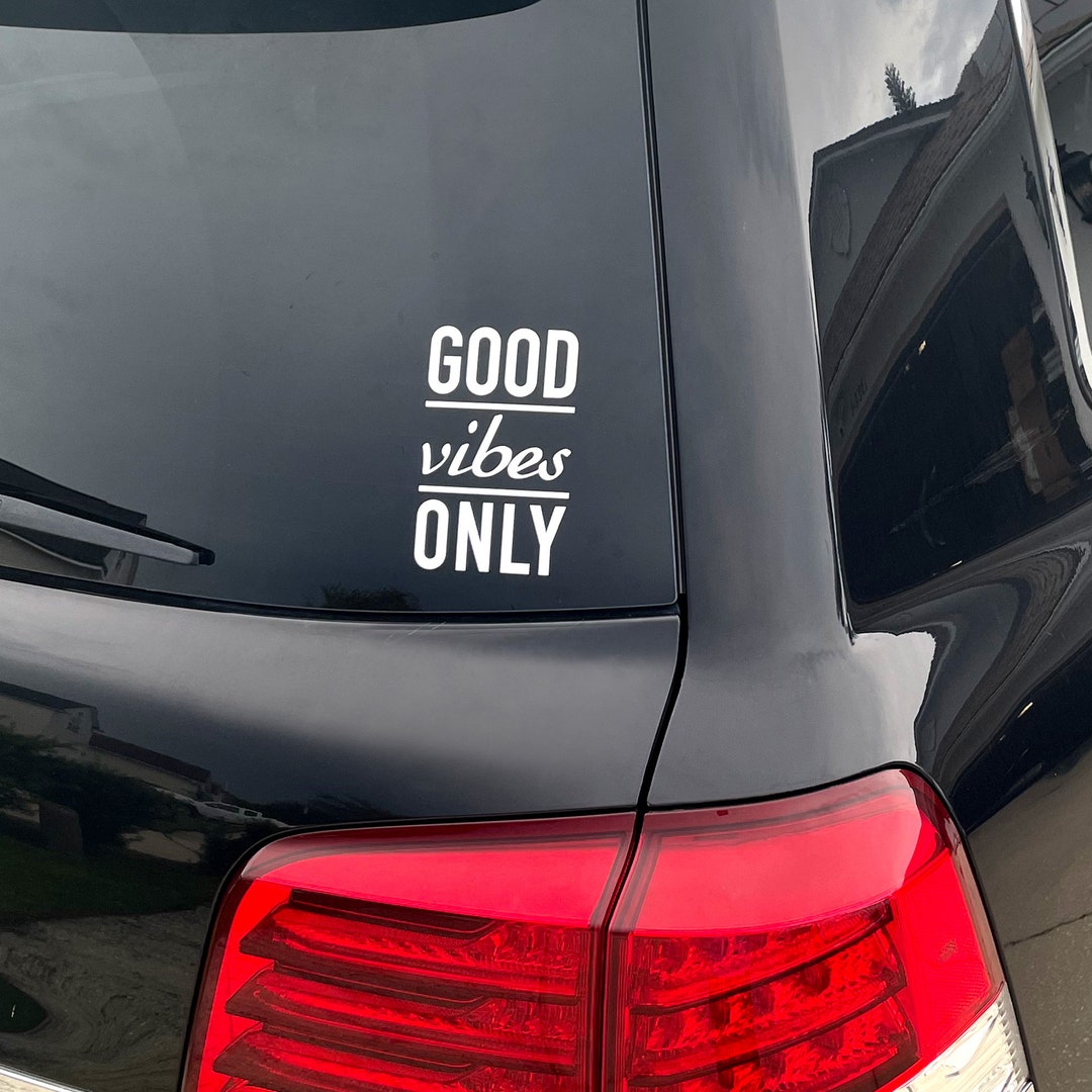 Good Vibes Only Car Sticker. Motivational Quote Wall Decal Sticker ...