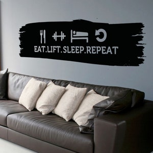 Vinyl Wall Decal Sticker Eat Sleep Lift Repeat 5161s - Etsy