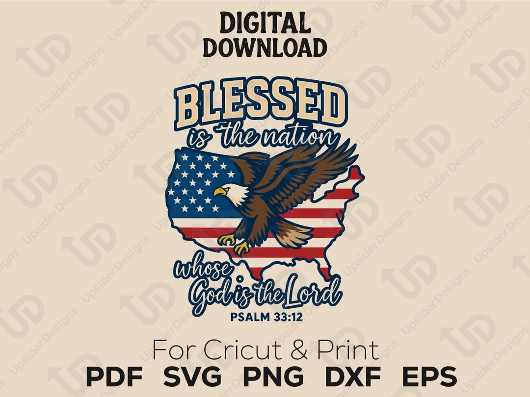 Blessed is the Nation SVG | Psalm 33:12 Christian USA Map Eagle Cut ...