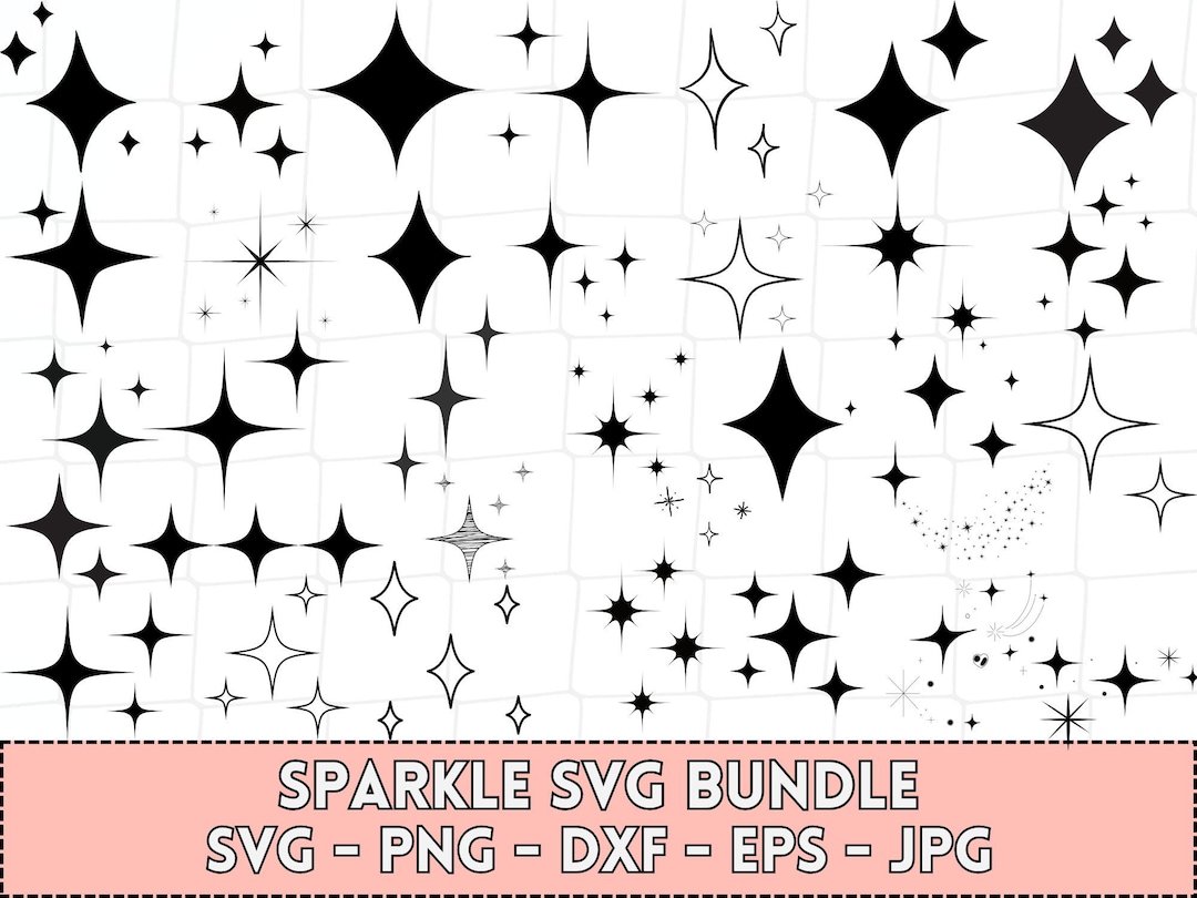 Sparkle SVG Bundle, Sparkle PNG Bundle, Sparkle Clipart, Sparkle Star SVG Cut Files for Cricut ...