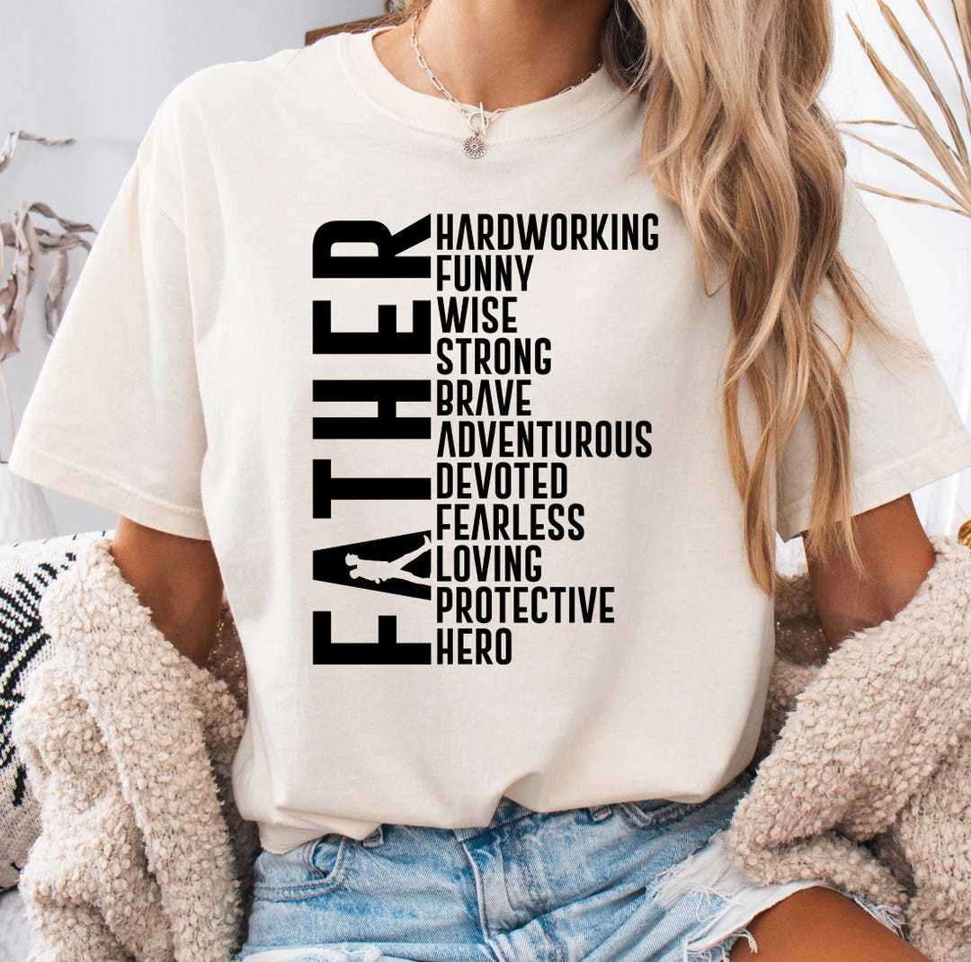 Father Acronym PNG, Hardworking Funny Wise Dad Shirt, Brave Protective ...