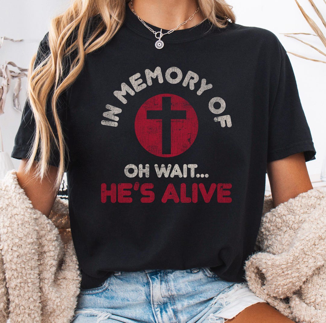 In Memory of Oh Wait He’s Alive Png, Christian Faith Png, Religious ...