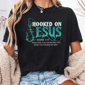 Hooked on Jesus Mark 1:17 PNG, Christian Faith Shirt, Fishing Hook ...