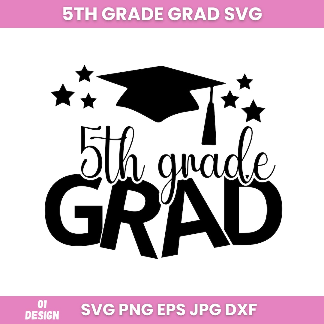 5th Grade Grad Svg, 5th Grade Shirt Svg, Fifth Grade Graduation Svg ...