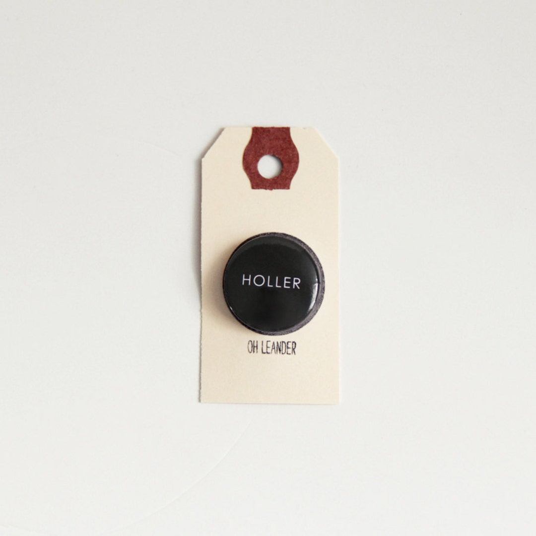 Holler Button - Etsy