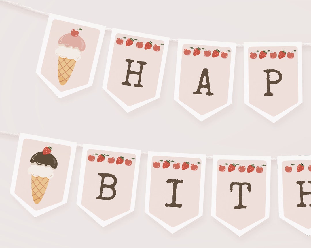 Ice Cream Birthday Bunting, Printable Strawberry Ice Cream Happy ...