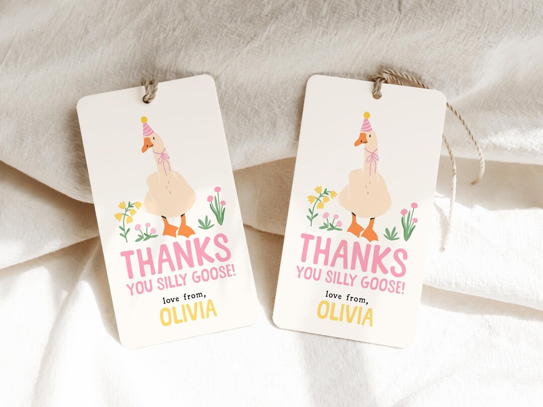 Silly Goose Thank You Tags, Goose Birthday Favor Tag Template ...