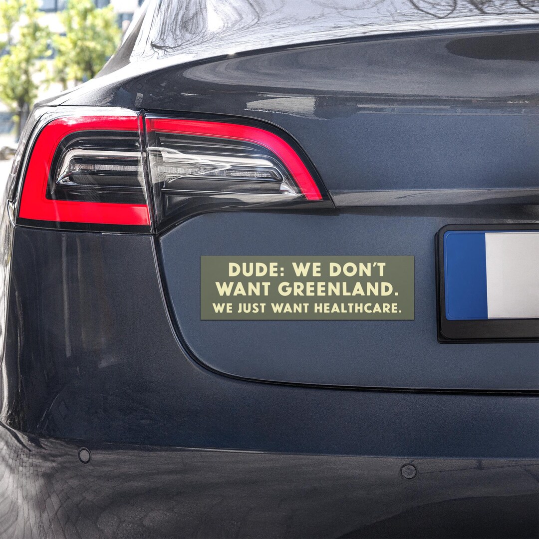 Political Car Magnet: We Don't Want Greenland, Progressive, Democracy ...