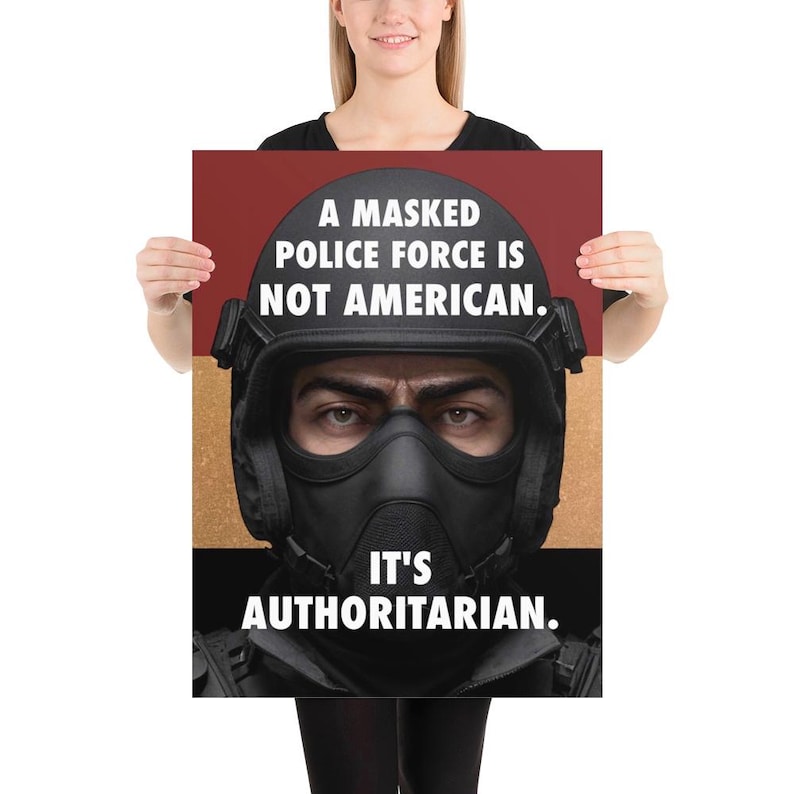 Masked Police Force Political Protest Poster, Anti ICE, Social Justice ...