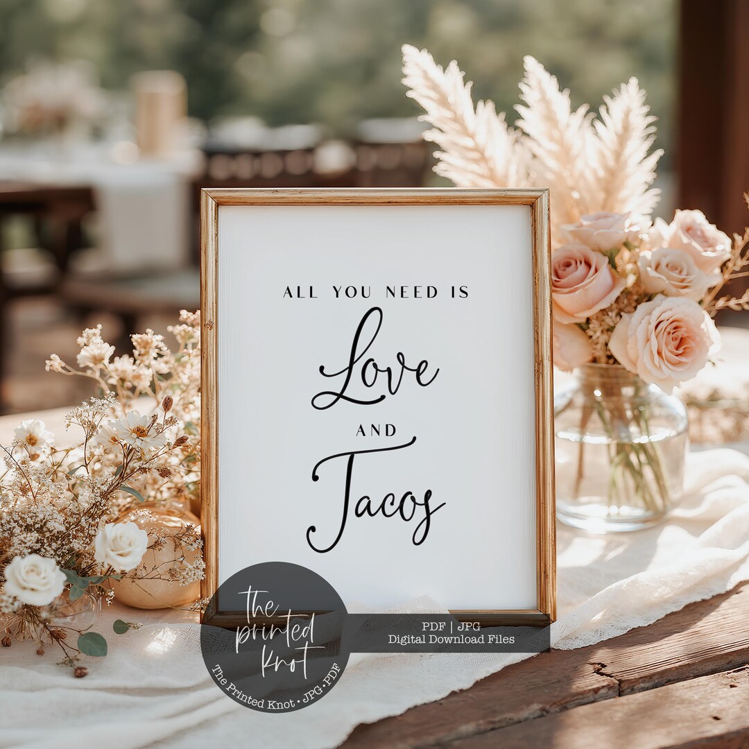 All You Need is Love and Tacos Wedding Sign, Taco Bar Wedding Sign ...