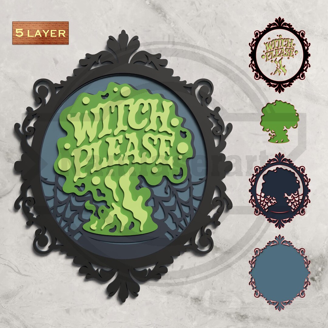 Witch Please Halloween SVG - Layered Laser Cut File - Digital Download ...