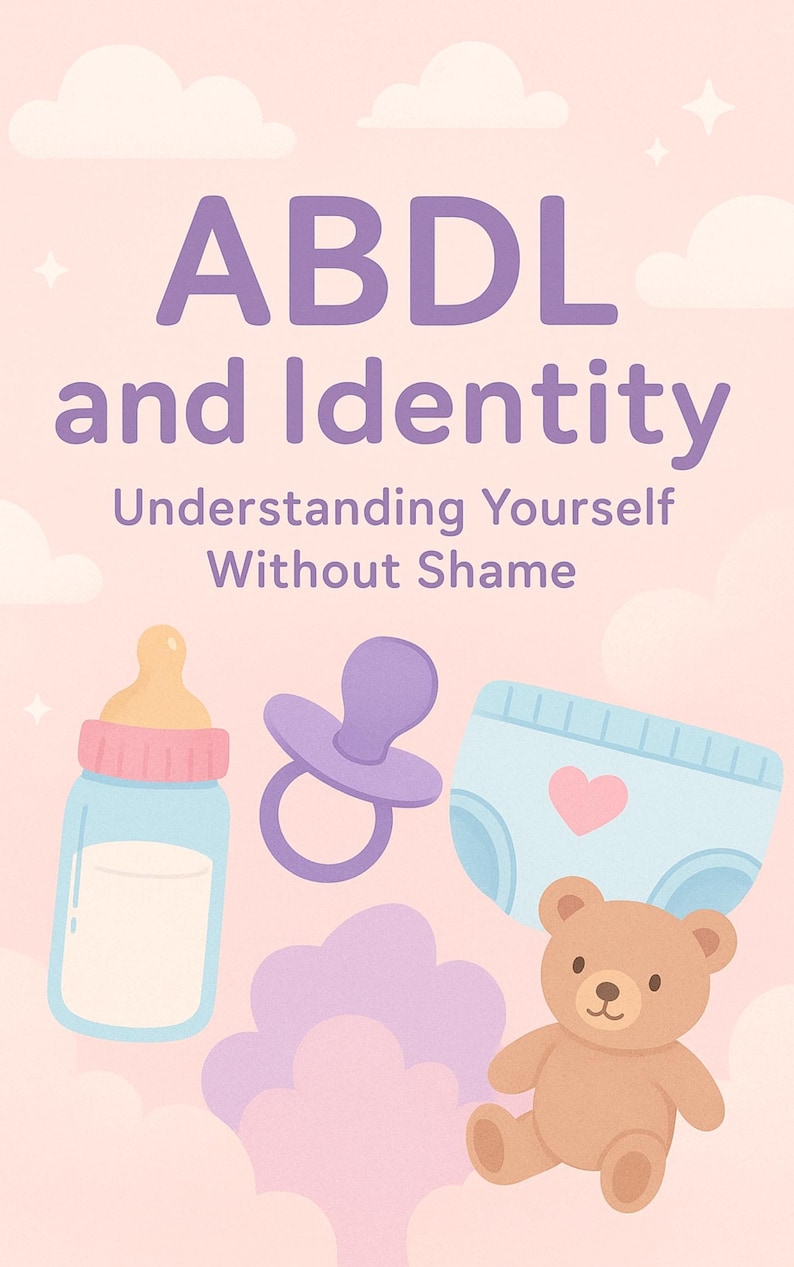ABDL & Identity Understanding Yourself Without Shame - Etsy