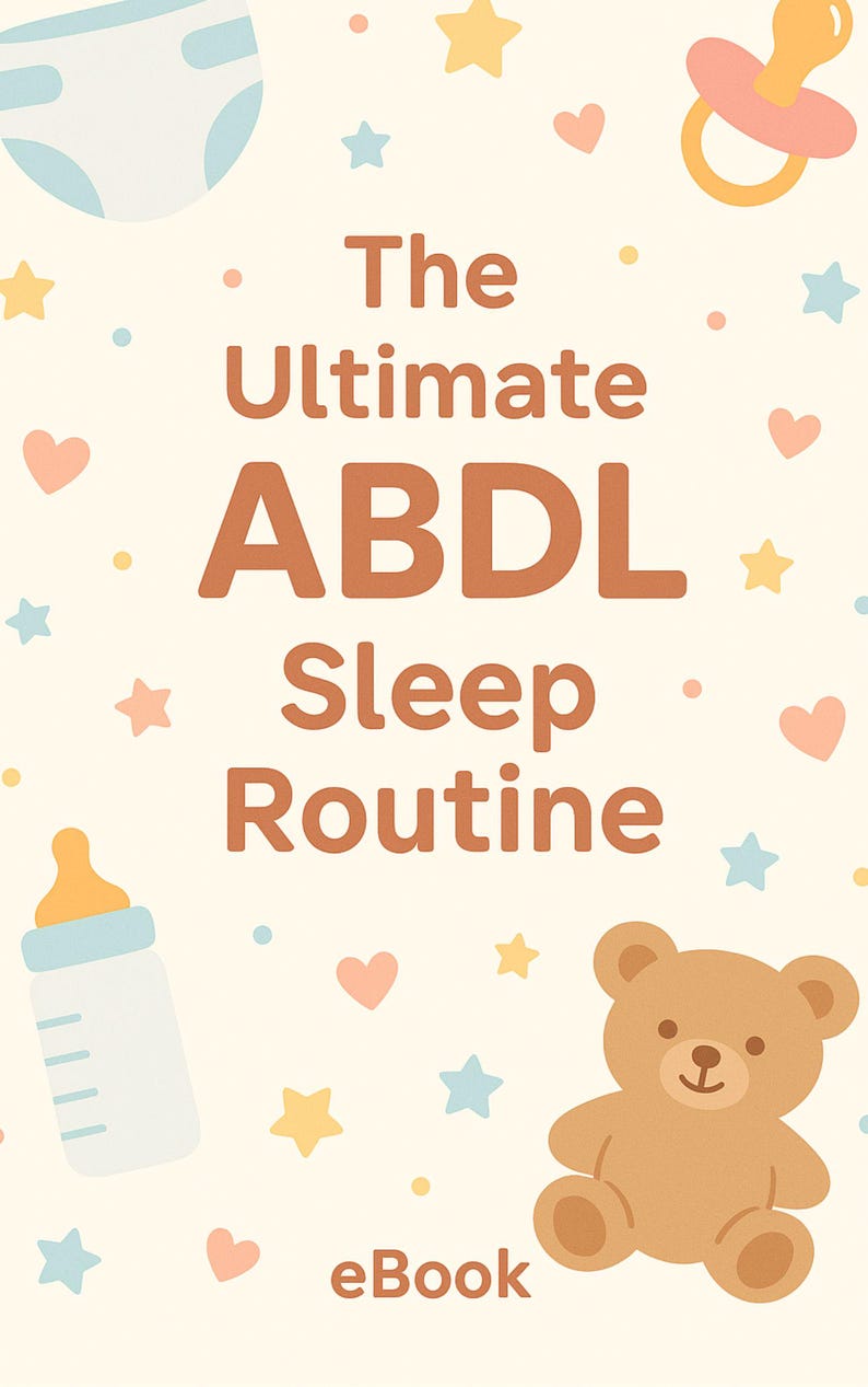 The Ultimate ABDL Sleep Routine - Gentle Bedtime Guide for Littles ABDL ...