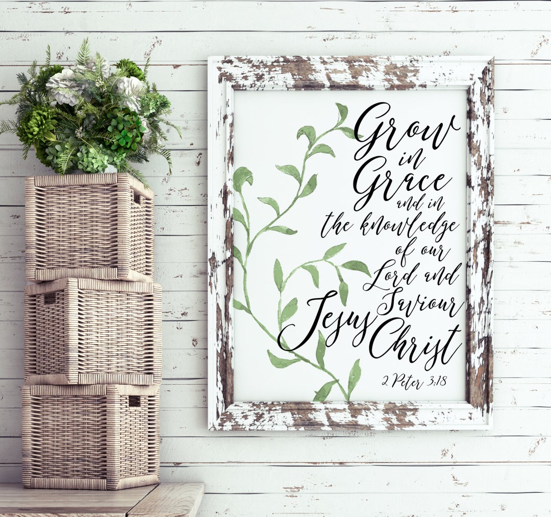 Scripture Printable Art, Grow in Grace, Bible Verse Art, Scripture Wall ...