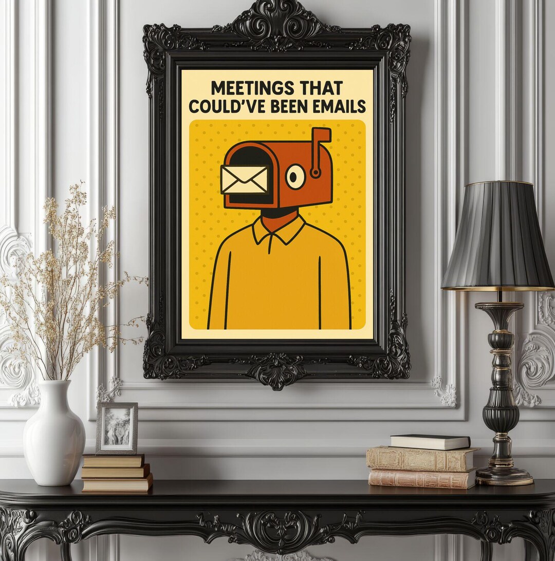 Funny Office Poster – Meetings That Could’ve Been Emails, Retro ...