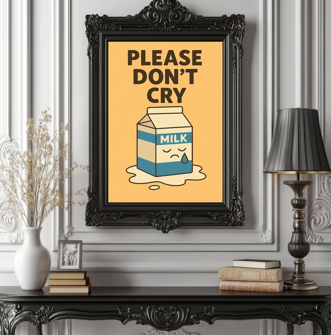 Please Don’t Cry Milk Poster | Funny A2 Wall Art | Kawaii Sad Cartoon ...
