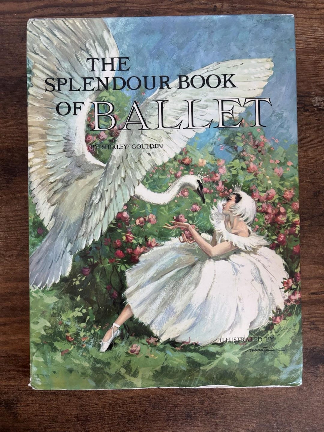The Splendour Book of Ballet Shirley Goulden Maraja 1971 Hb W/ Dust ...