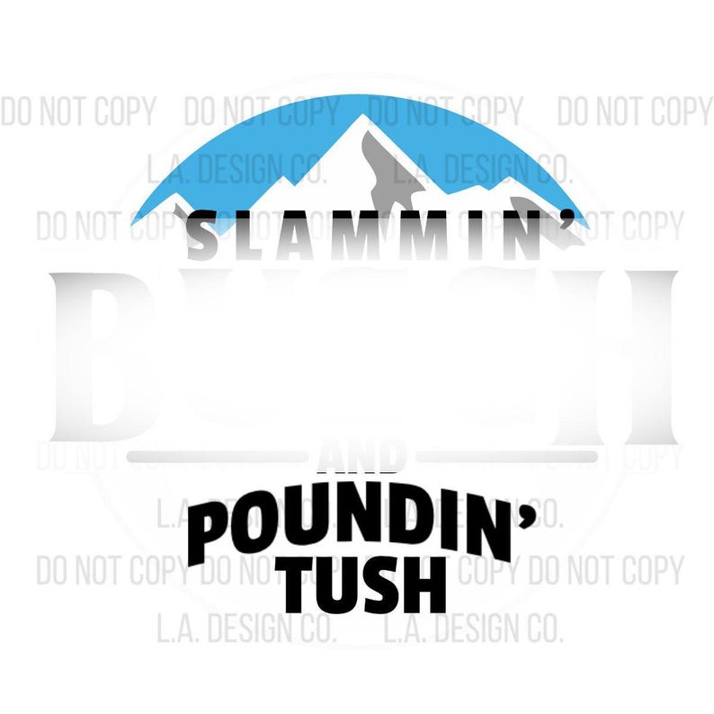 Slammin’ B**ch and Poundin’ Tush PNG | Funny Beer Lover Design ...