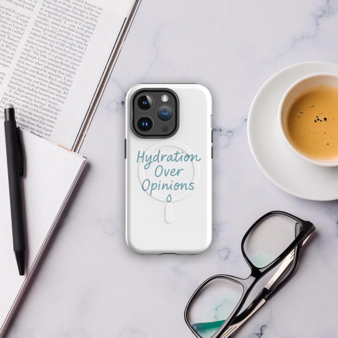 IPhone Magsafe Case “hydration Over Opinions” | Minimal Wellness Quote ...