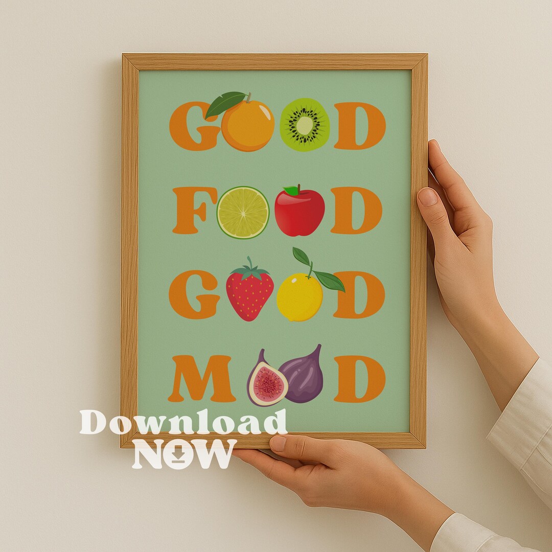 DIGITAL DOWNLOAD Good Food Good Mood Poster | Fruity Typography Wallart ...