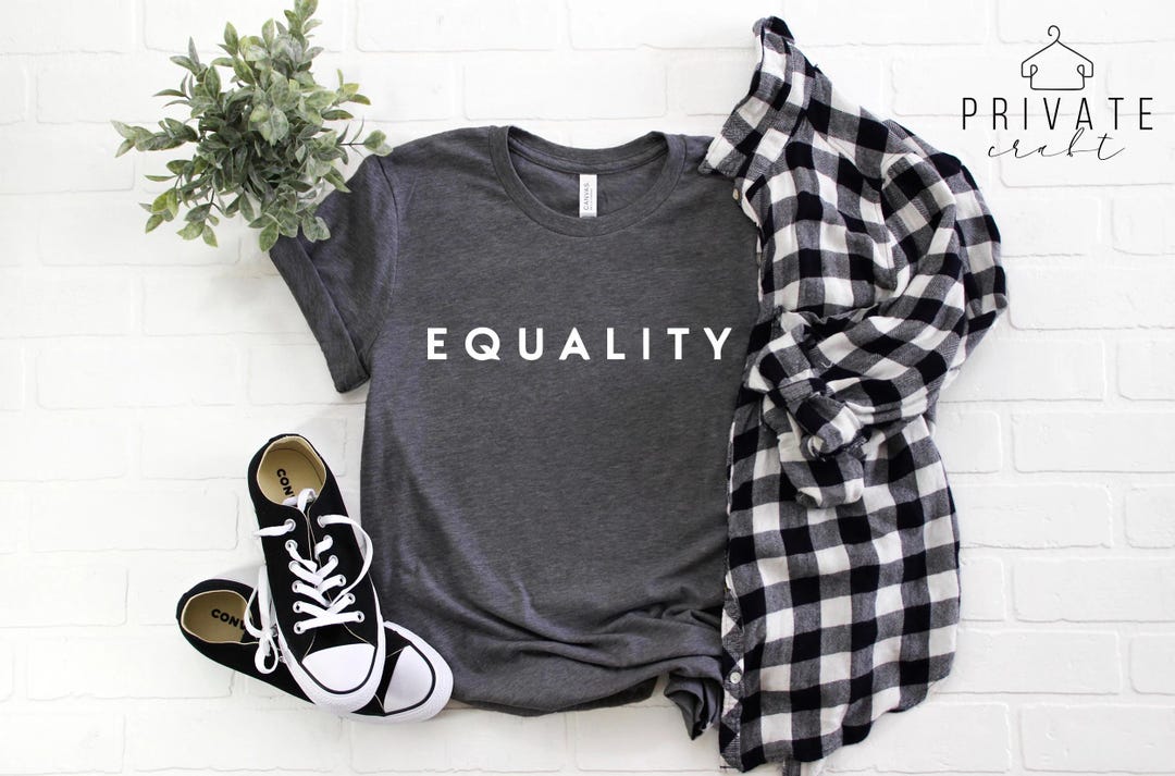 Equality Shirt, Equality Shirts for Women, Equality Shirt Men, Equality ...