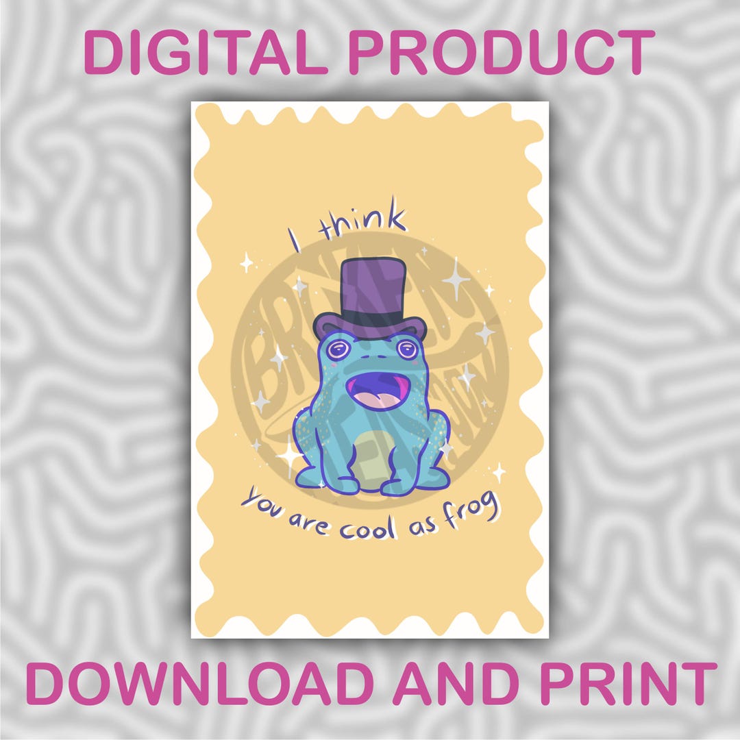 DIGITAL DOWNLOAD, I Think You Are Cool as Frog Postcard, Greeting Card ...