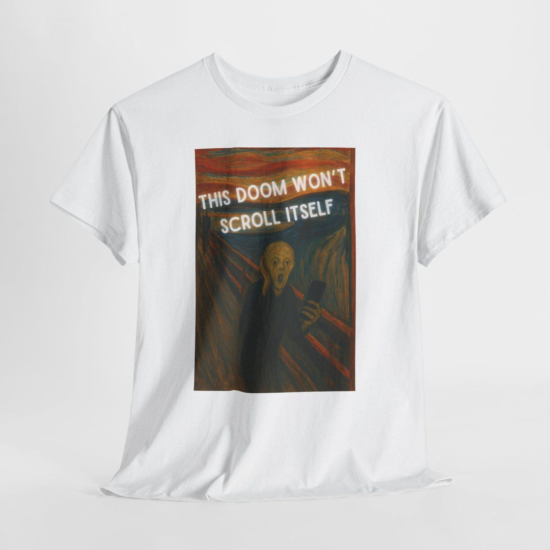 Doom Scroll Meme Shirt | Classic Art Parody | This Doom Wont Scroll ...