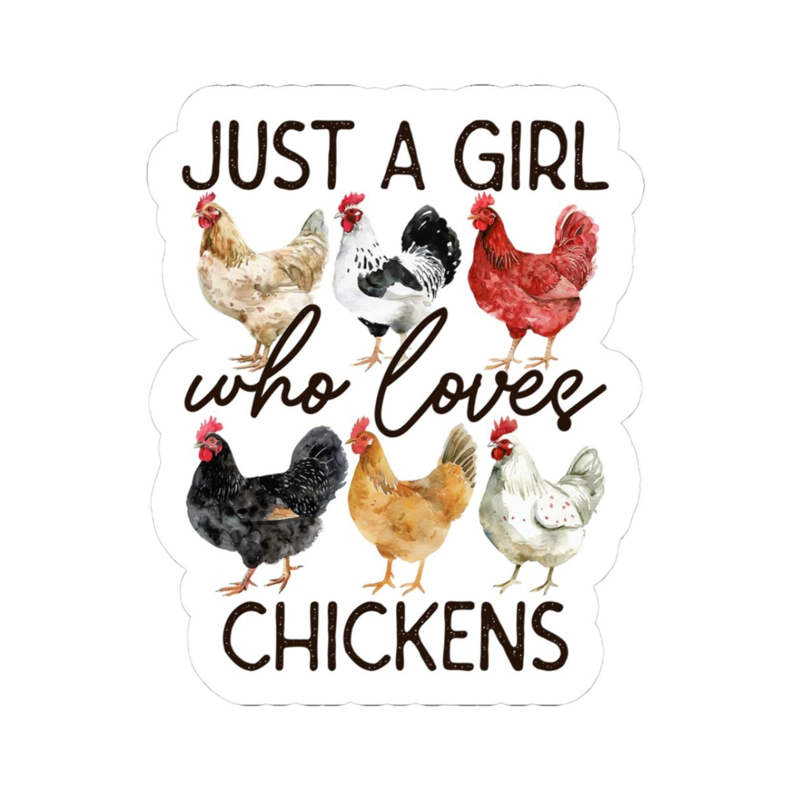 Chicken Lover Kiss-cut Stickers, Chickens, Farm Animals, Just a Girl ...