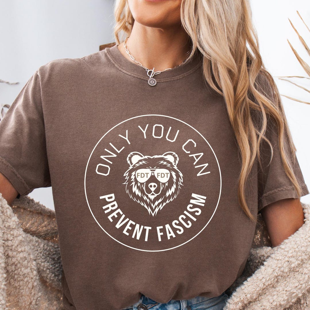 National park Bear, FDT, Prevent Fascism Shirt, Democratic, Anti MAGA ...