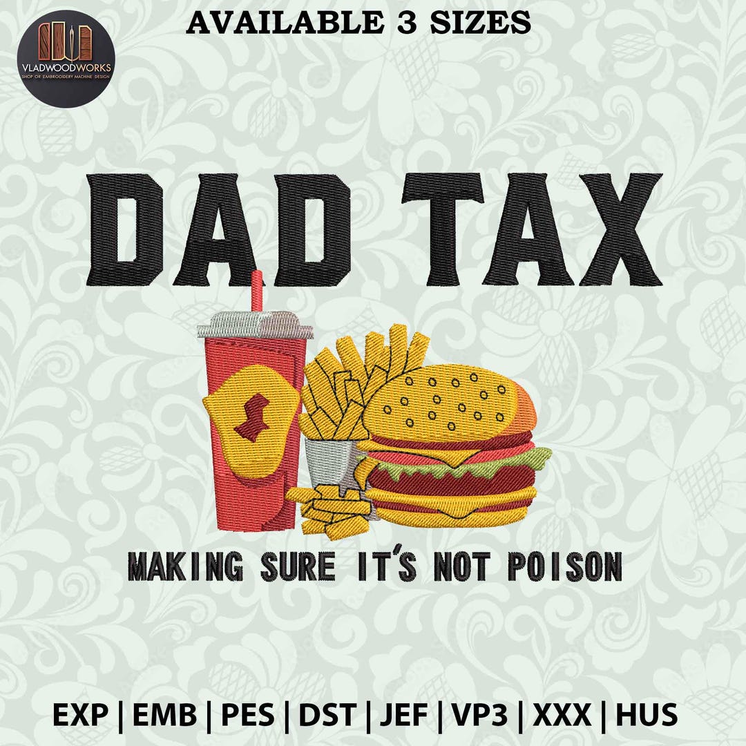 Dad Tax Embroidery Design, Funny Dad Jokes Embroidery Design, Father ...