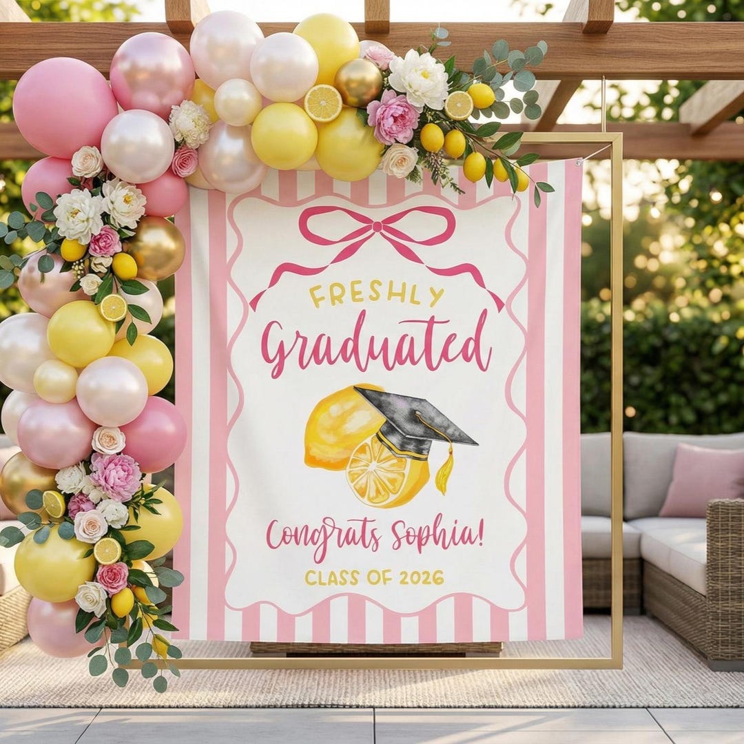Custom Lemon Graduation Banner 2026, Freshly Graduated Backdrop, Pink ...