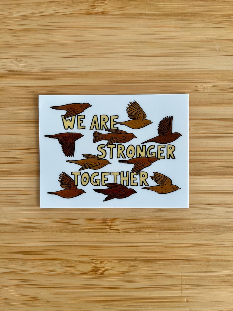 We Are Stronger Together – Sticker - Etsy